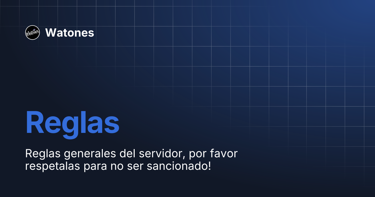 Reglas | Watones